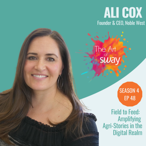 Episode 48: Field to Feed: Ali Cox on Amplifying Agri-Stories in the ...